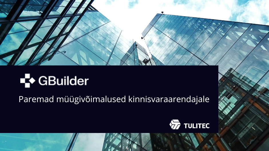 GBuilder: miks peaks arendaja alustama tarkvara kasutamist? | Tulitec